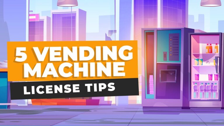 How to Get a Vending Machine Business License - UpFlip