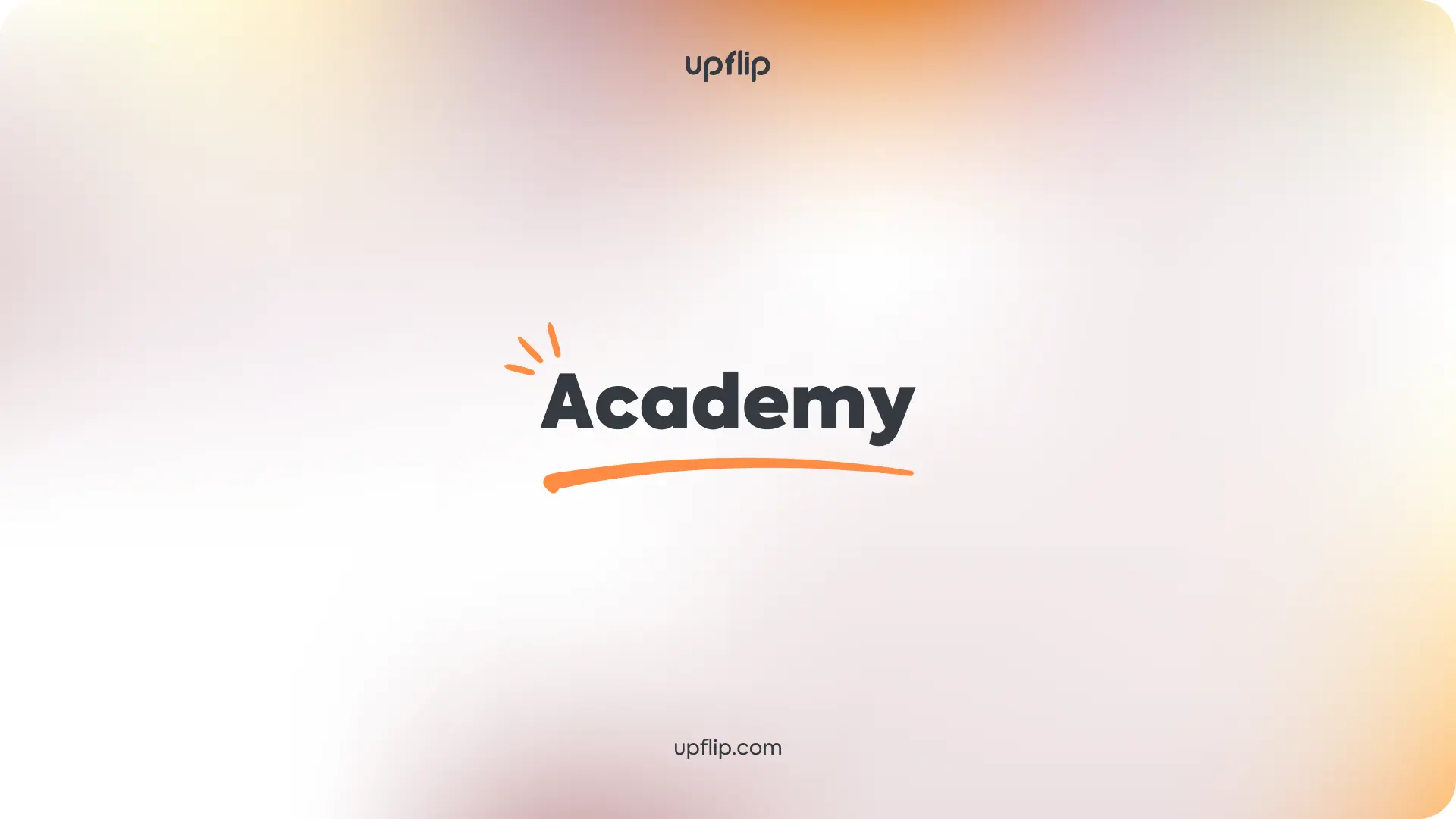 UpFlip Academy: Launch or Scale Your Business