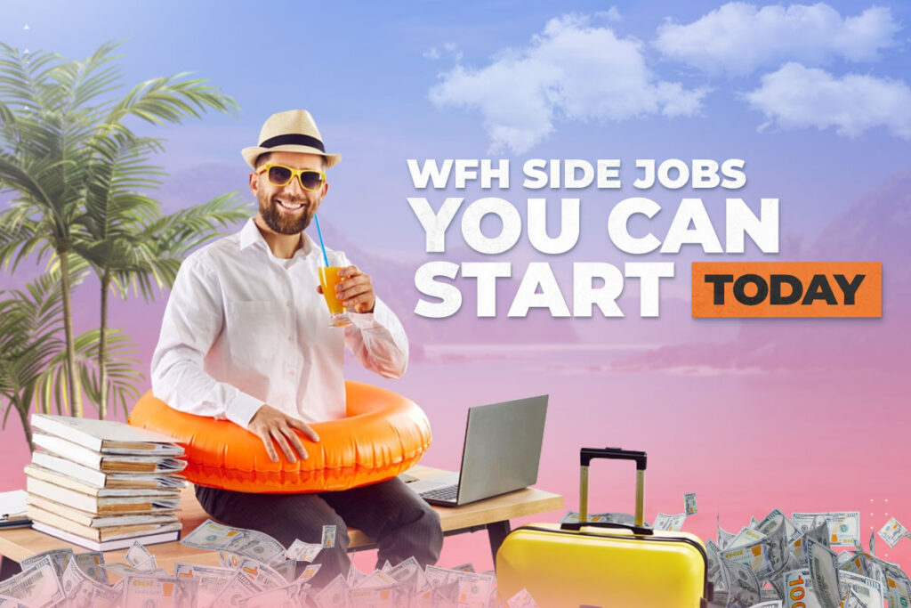27 Side Jobs From Home: Unlock Your Earning Potential - UpFlip